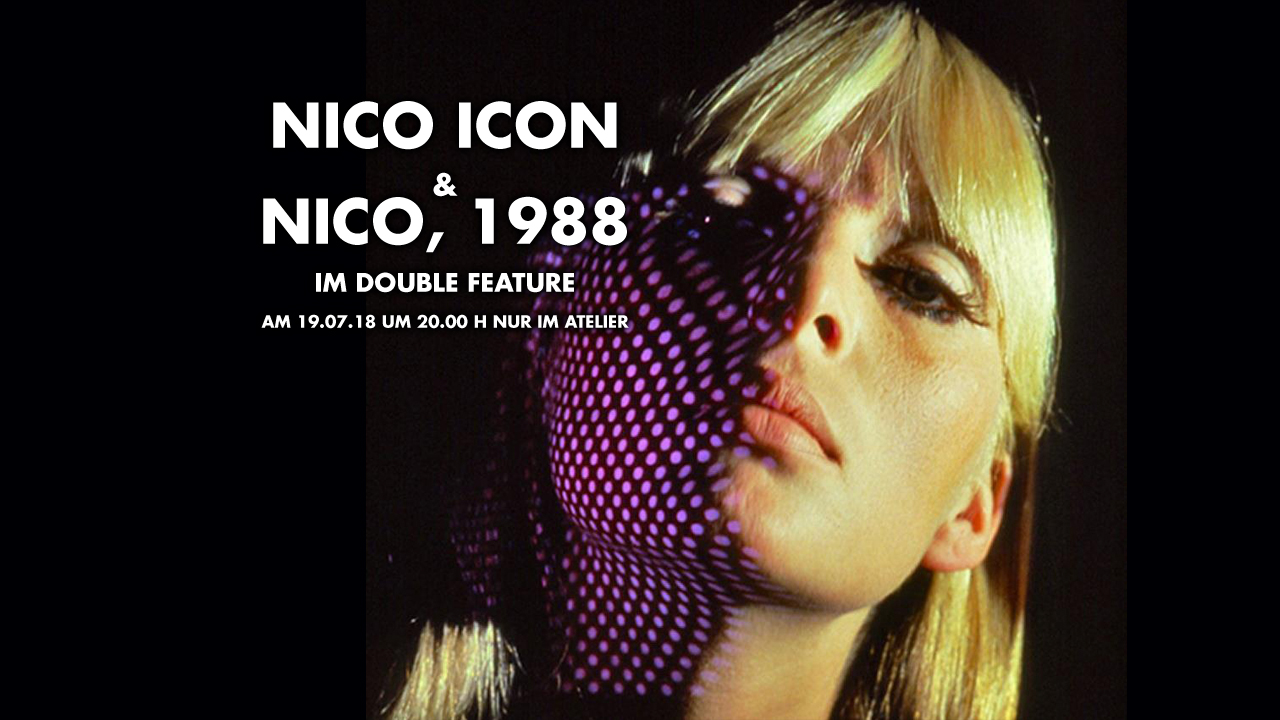 Nico Icon und Nico, 1988: Double Feature am 19.7. im Atelier ...